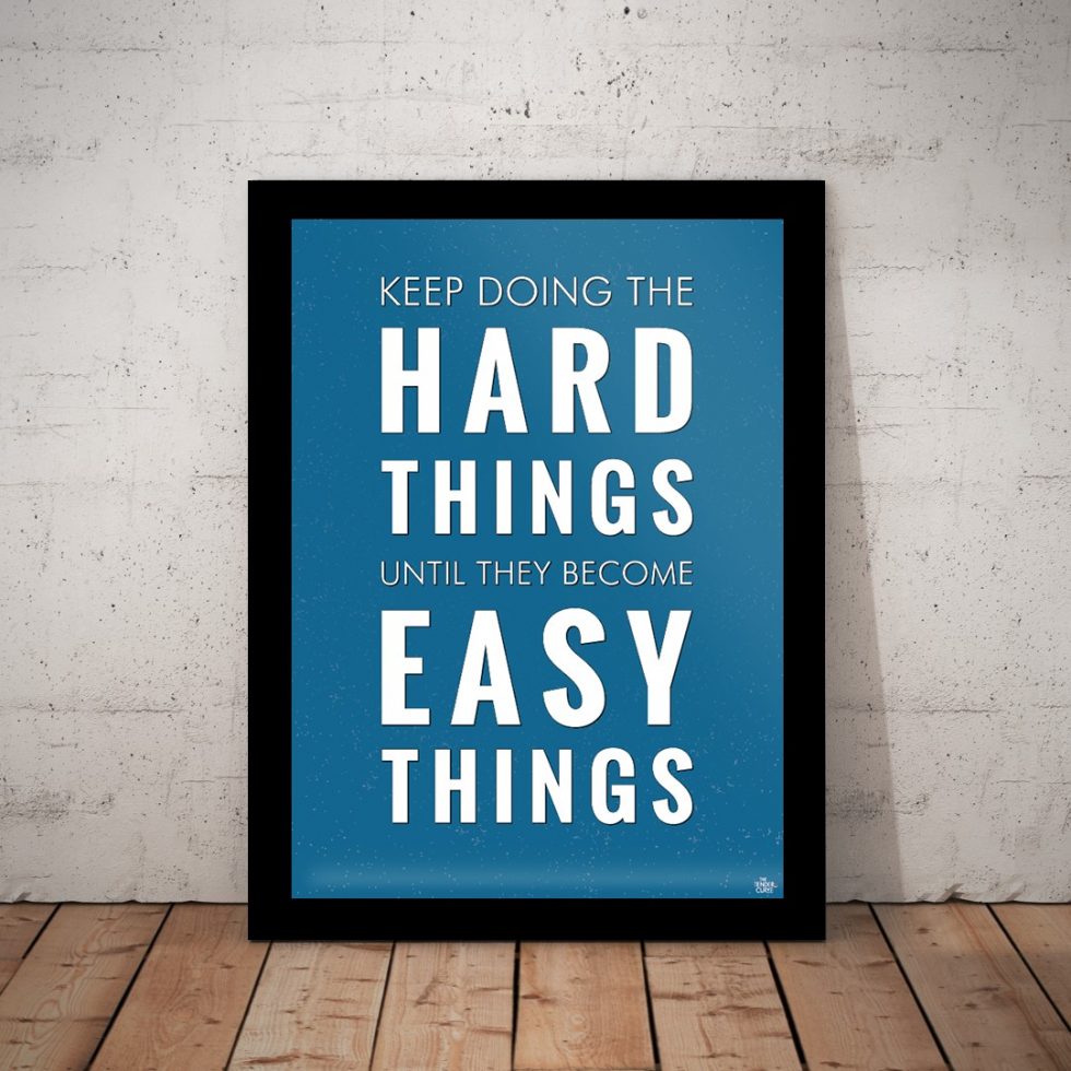 Keep Doing The Hard Things - The Tender Curve